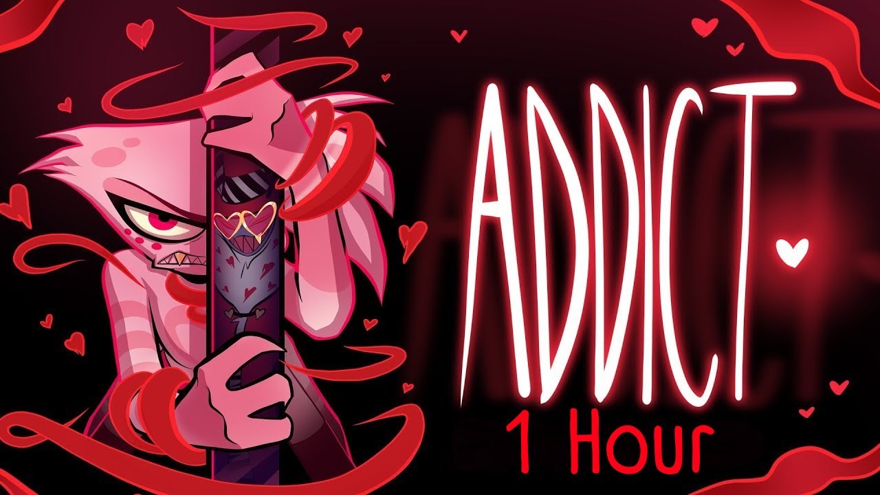 Hazbin Hotel - ADDICT [1 Hour] @SpindleHorse - YouTube