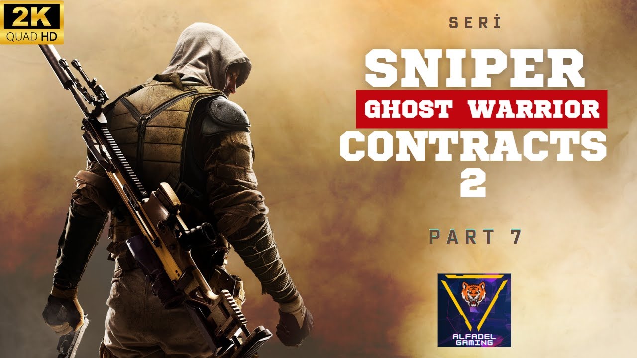 Sniper Ghost Warrior Contracts 2 | Türkçe | Bölüm 7 | Görev 4 | BİBİ ...