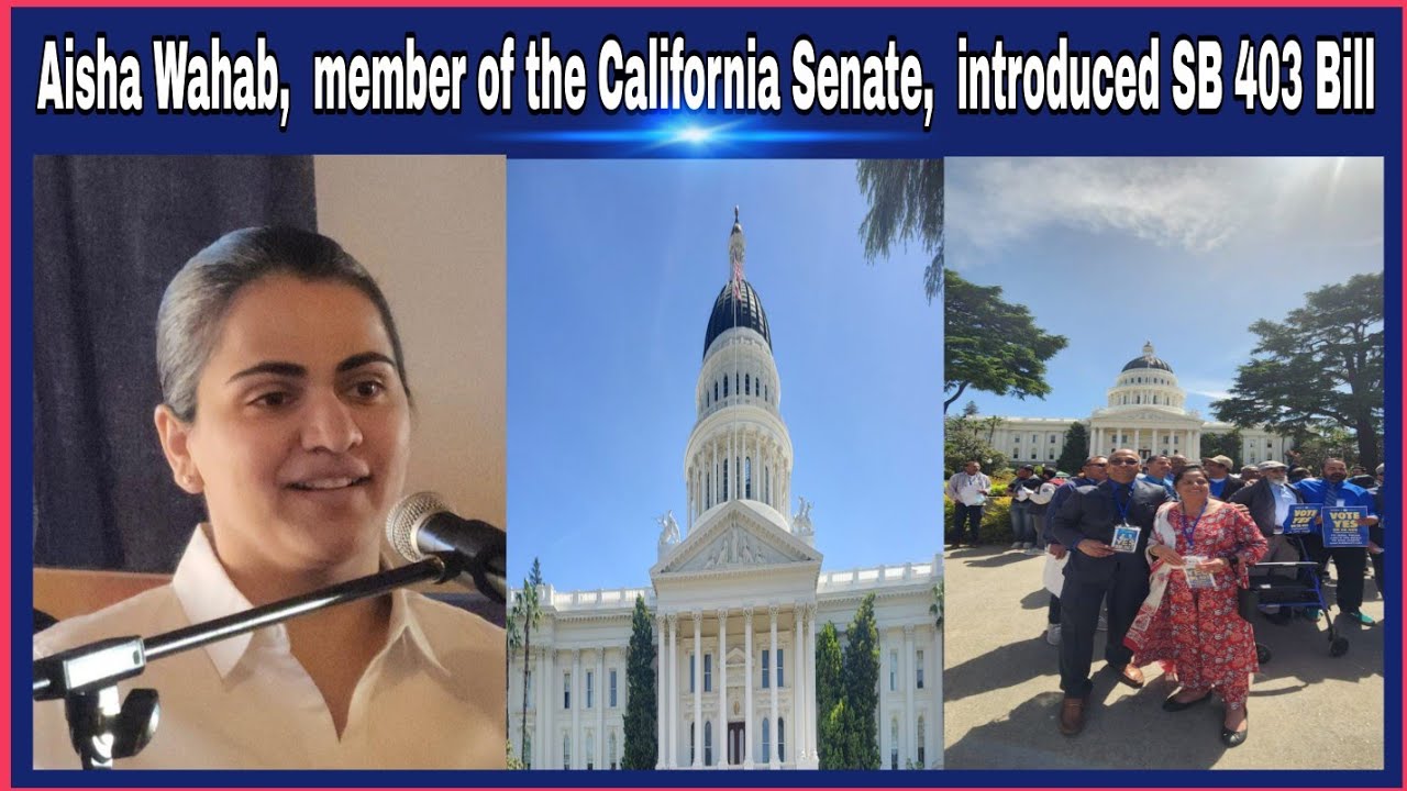 Aisha Wahab, member of the California Senate, introduced SB 403 Bill ...