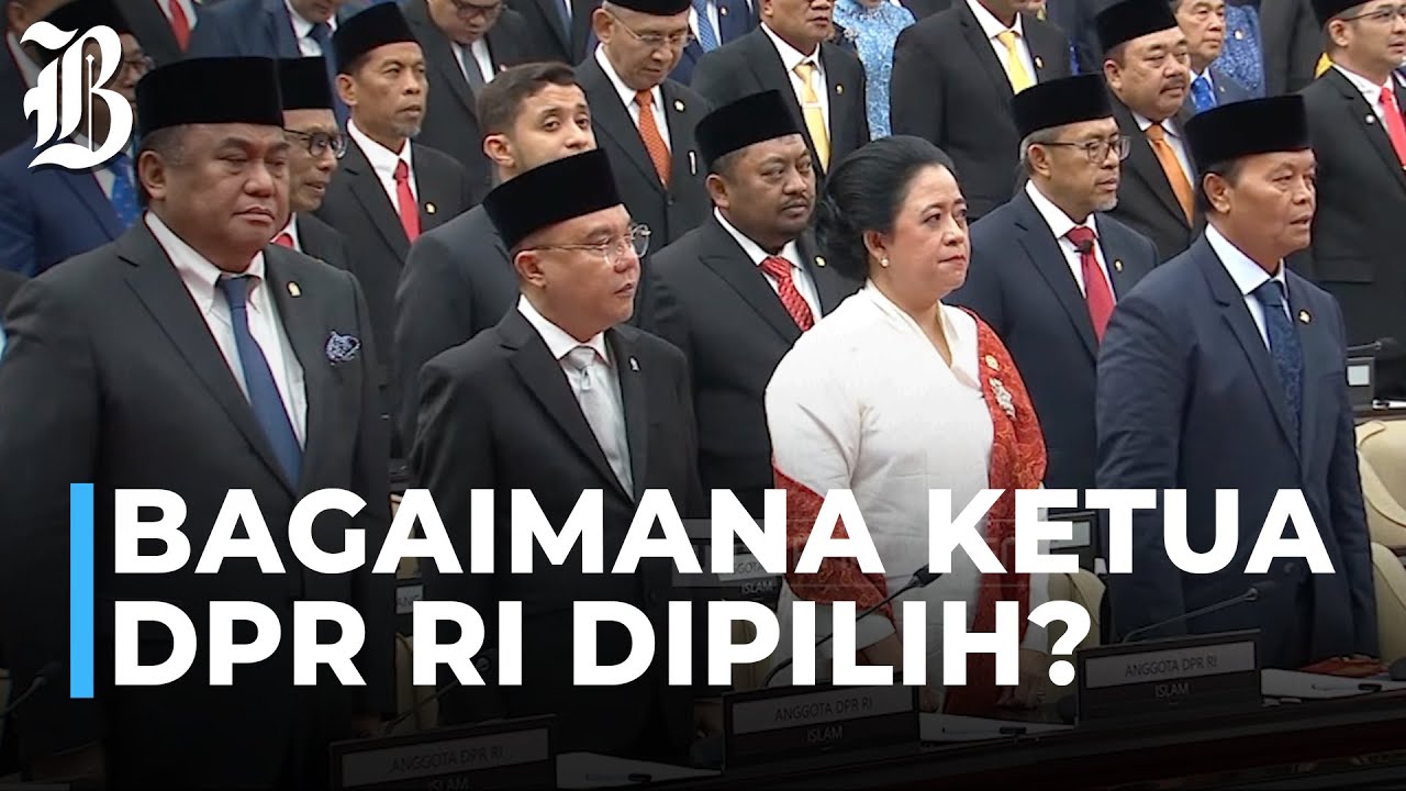 Ini Mekanisme Pemilihan Ketua DPR dan Pimpinan DPR - YouTube