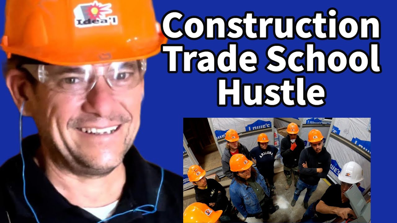 The construction trade school hustle is alive and well - YouTube