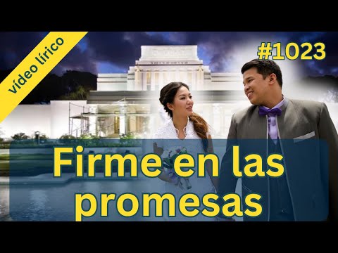 Firme en las promesas | Himnos — Para el hogar y la Iglesia #1023