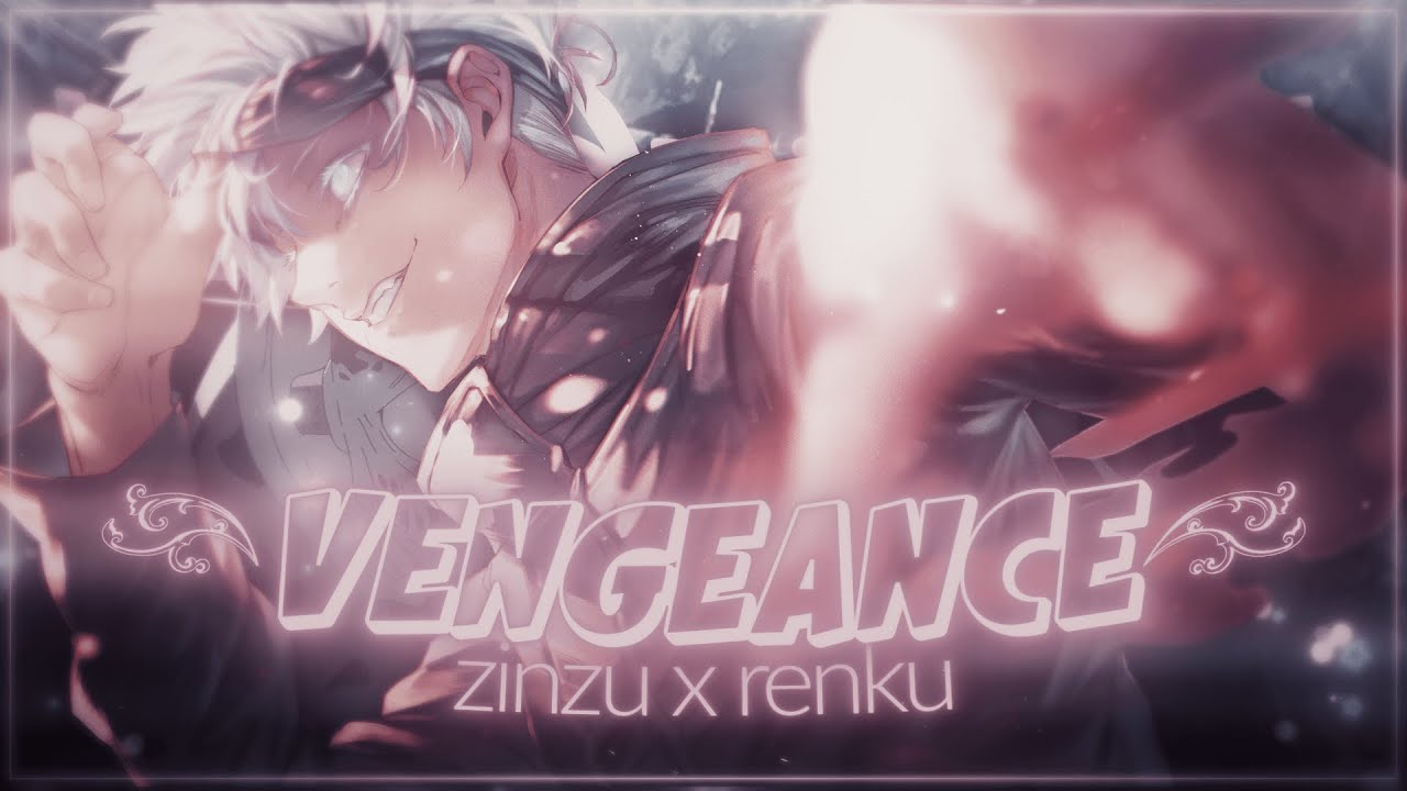 「VENGEANCE」- Sukuna x Gojo ft. @Renku. [Edit/AMV] 4K! - YouTube