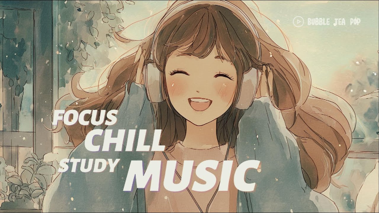 Focus Chill Study Playlist 💖 | Sweet Chill Pop Music for Study ...