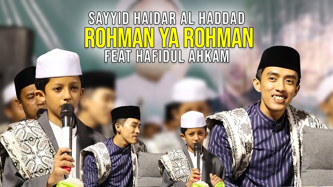 "New" Rohman Ya Rohman Voc. Sayyid Haidar Al Haddar Feat Hafidz Ahkam ...