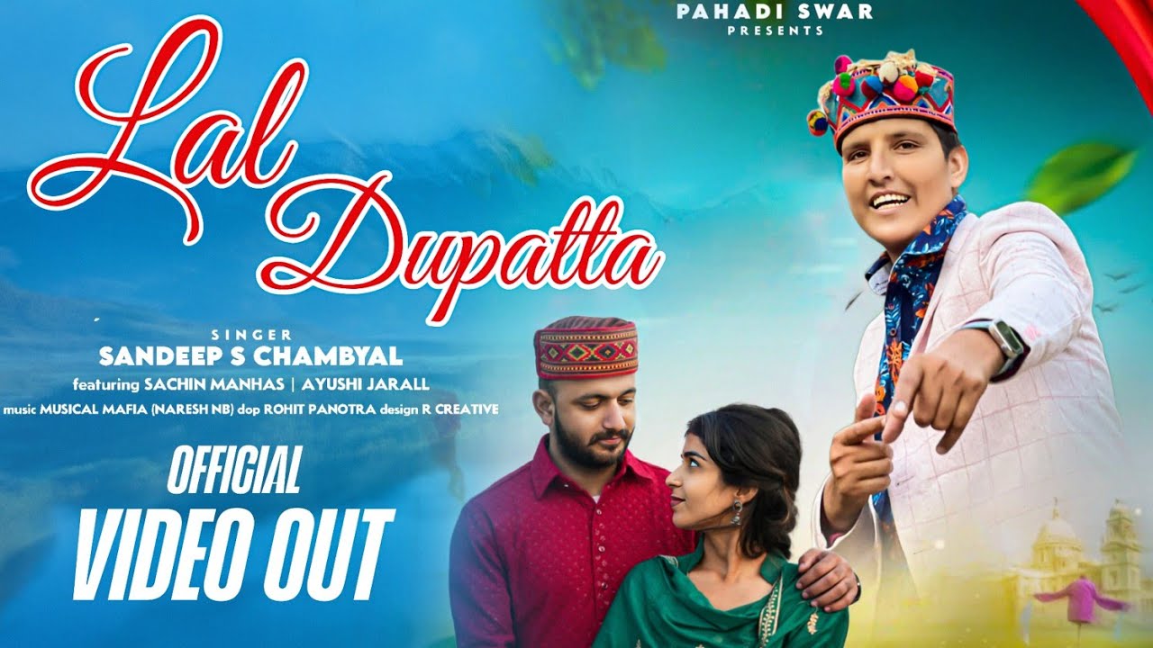 New #Dogri song 2025 || 'Lal dupatta' || Official video Out Now || Sandeep S chambyal, Sachin ...