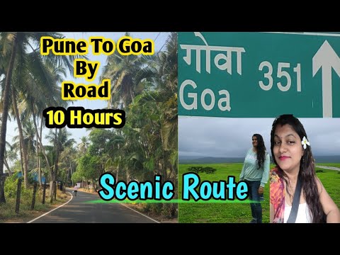 Pune To Goa By Road Via ANUSKURA GHAT IN 10 Hours with Scenic View ...