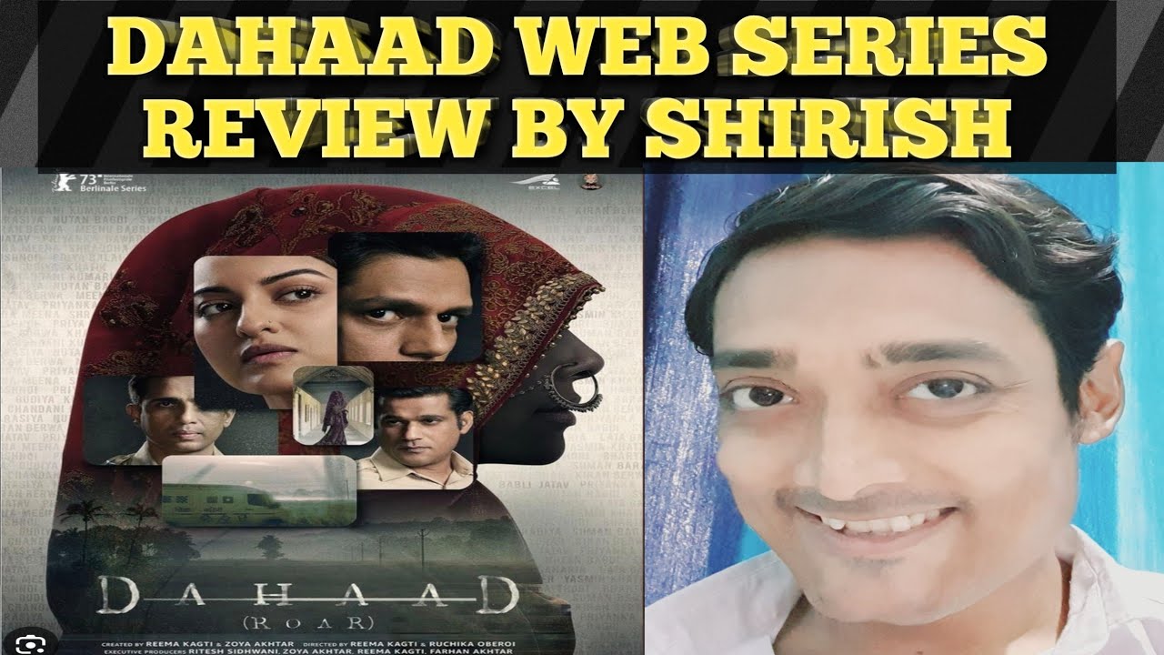 Dahaad Web Series Review By Shirish | Sonakshi Sinha ||Gulshan Devaiah ...