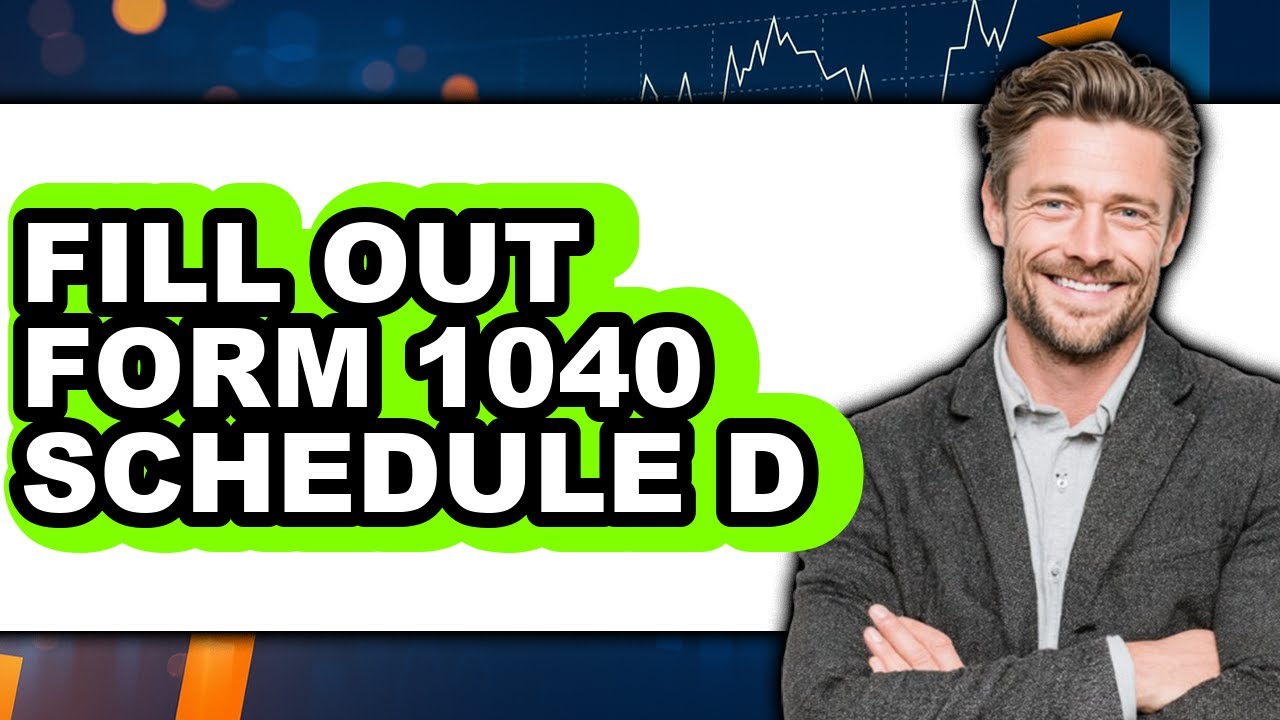 How to Fill Out Form 1040 Schedule D (Easy Method) - YouTube