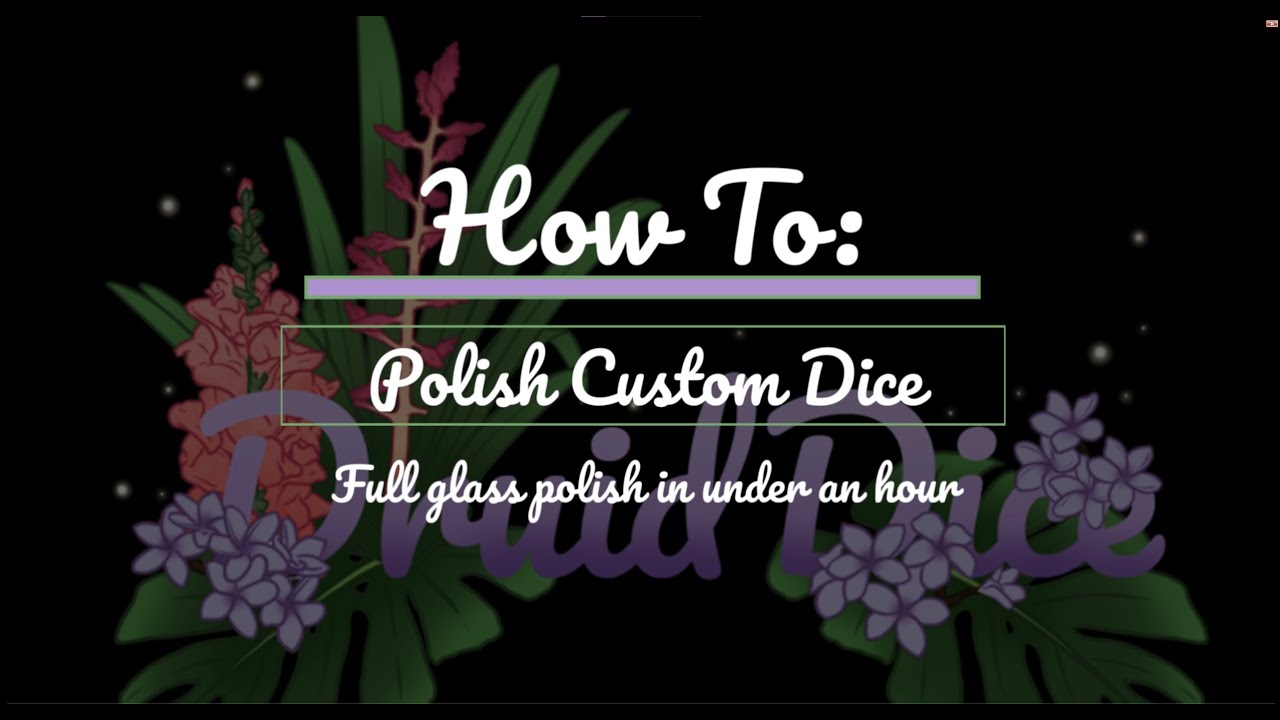 How To: Polish Custom Dice - YouTube