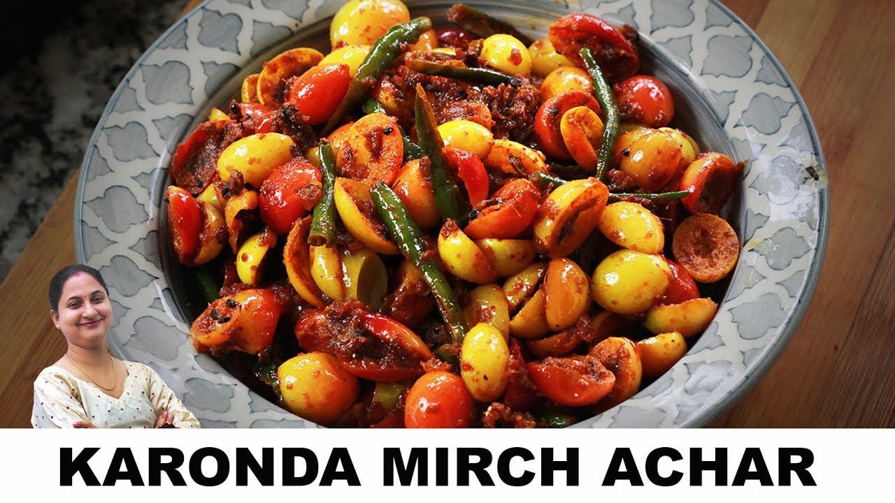 Karonda Mirch Achar Recipe | Instant Karonda Mirch Pickle Recipe | Chef ...