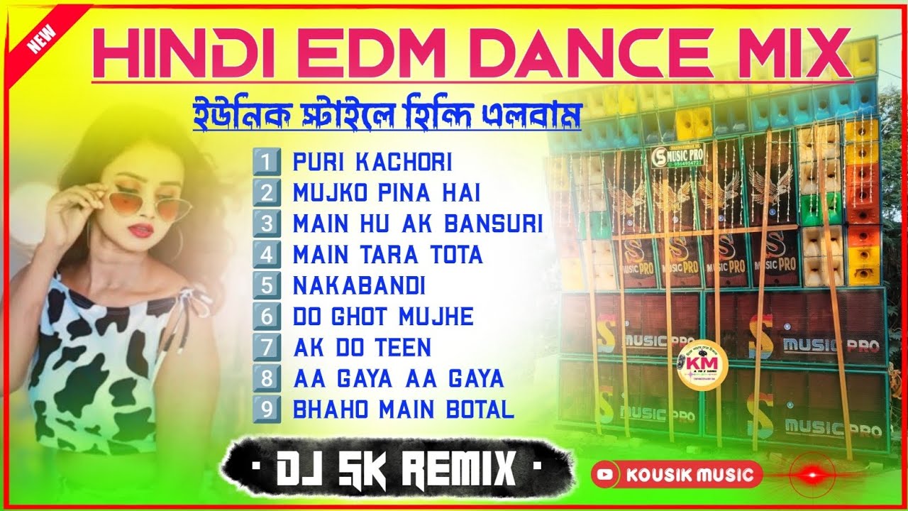 Dj Sk Remix Hindi EDM Dance Mix Dj Sk Remix 💘 Edm Dancing Dhamaka Mix ...