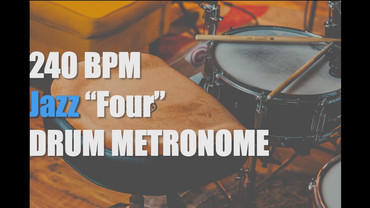 Jazz Four Drum Metronome Loop - 240 BPM - YouTube
