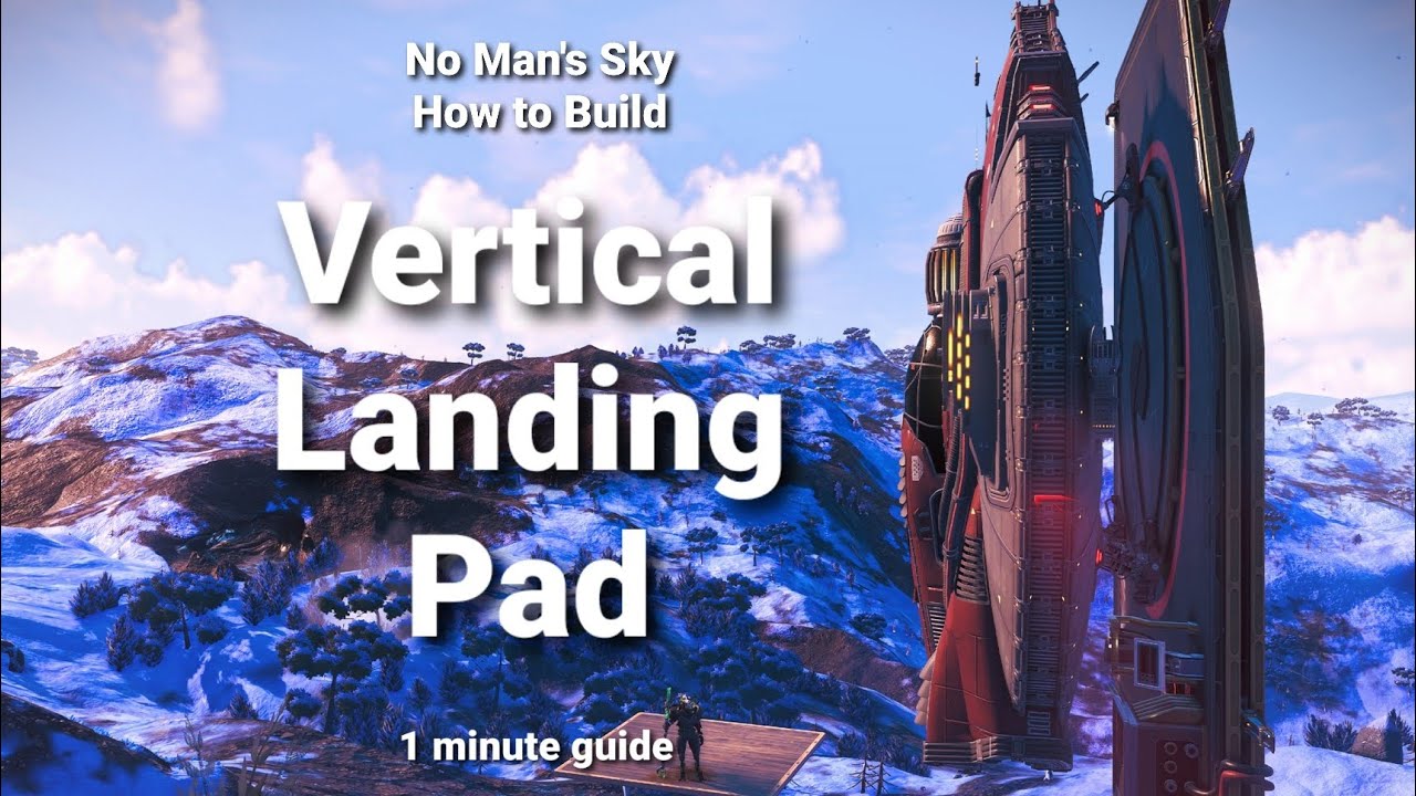 How to build a Vertical Landing Pad - No Man's Sky Base Builds - 1 ...