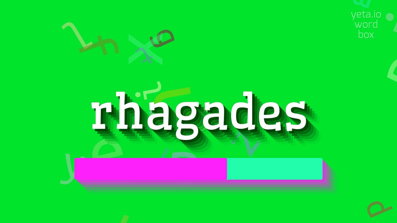 Rhagades