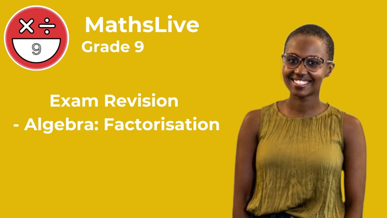 Grade 9 - Exam Revision (algebra: factorisation) - YouTube
