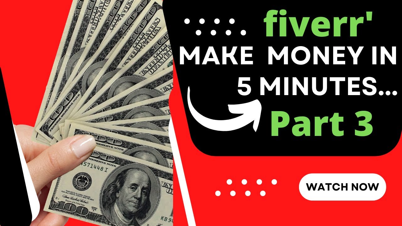 HOW TO MAKE MONEY IN 5 MINUTES Part 3 How To Make Money On Fiverr how-to-make-money-in-5-minutes-part-3-how-to-make-money-on-fiverr