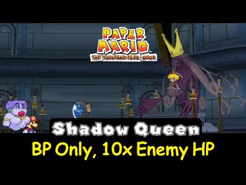 Paper Mario: TTYD - 1500 HP Shadow Queen - BP Only - YouTube