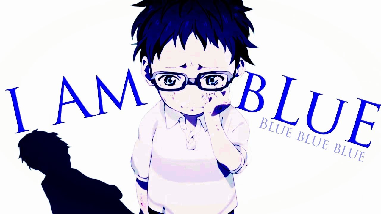 I am Blue AMV 「Anime MV」 - YouTube