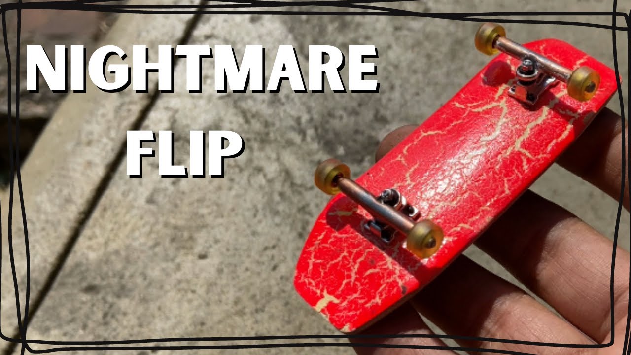 Aprende EL TRUCO PESADILLA! Nightmare Flip en Fingerboard. - YouTube