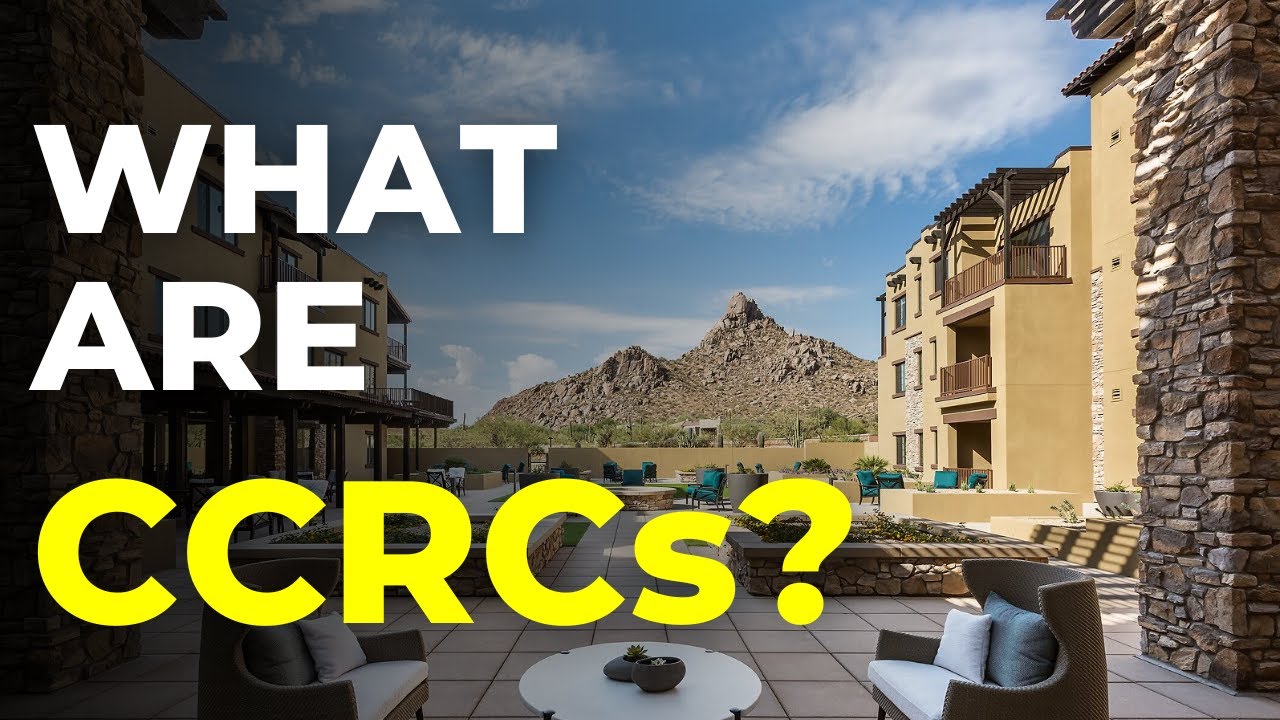 What is a CCRC? | Senior Living in Arizona - YouTube