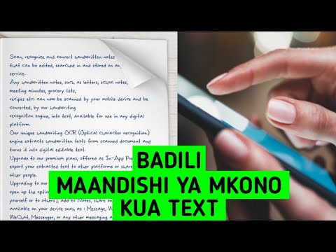 Jinsi ya Kubadilisha | Maandishi ya Mkono Kua Text | - YouTube