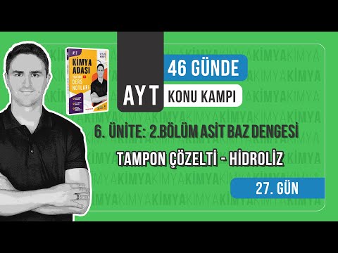 📍TAMPON ÇÖZELTİ - HİDROLİZ  l 27.GÜN l AYT KONU ANLATIM KAMPI
