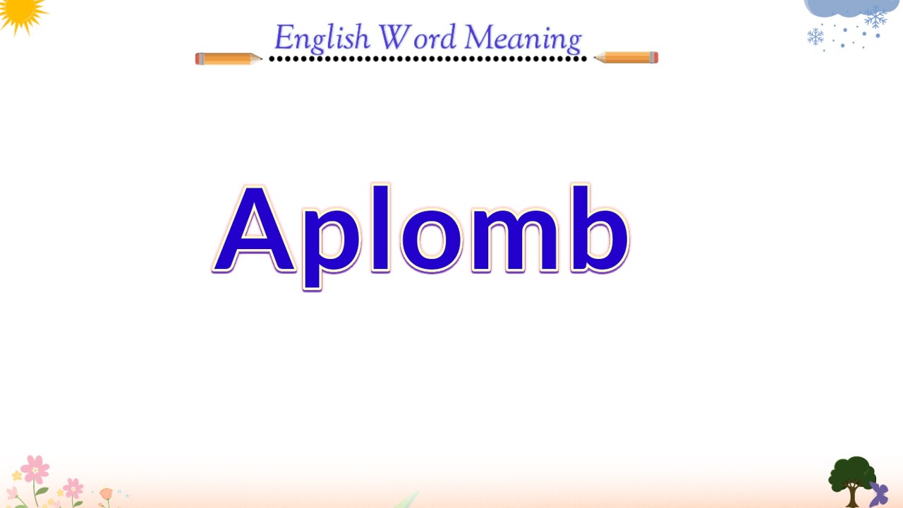 aplomb meaning in english | how to pronounce aplomb - YouTube