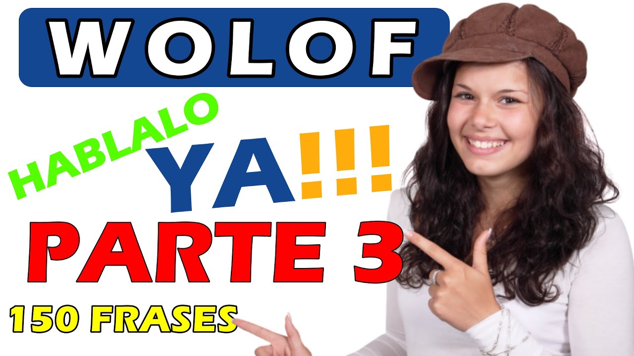 Wolof Senegal, Aprender Wolof, Jang Wolof, Learn Wolof, Wolof - Español ...