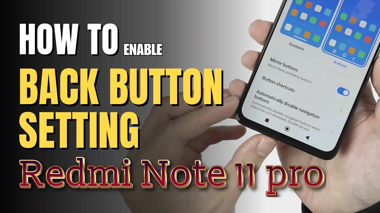 How to enable Back button setting on Redmi Note 11 Pro - YouTube