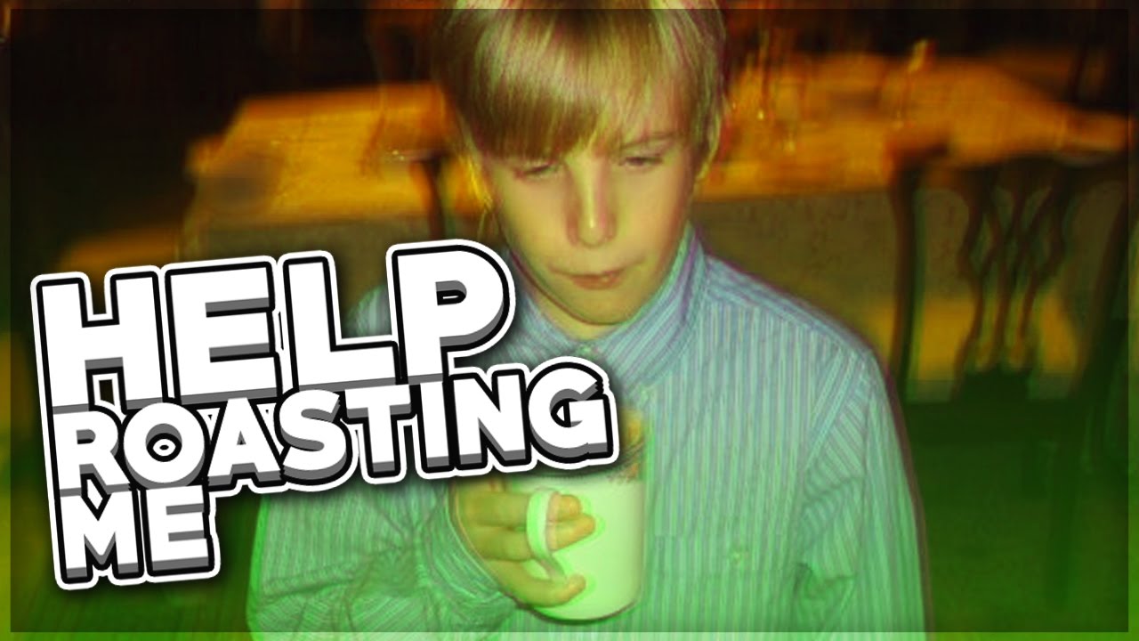 Help Roast Me!! - YouTube