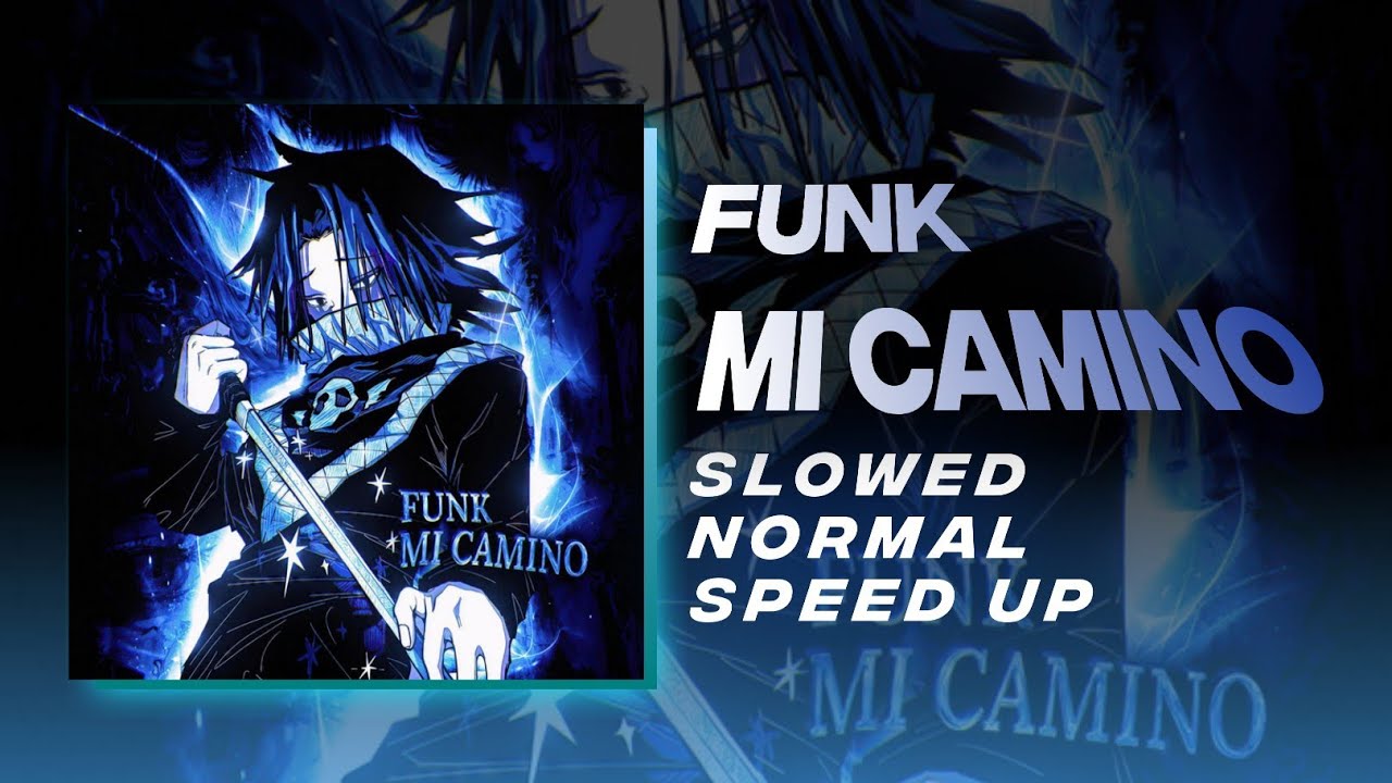 FUNK MI CAMINO - Sayfalse | SLOWED, NORMAL, AND SPEED UP - YouTube