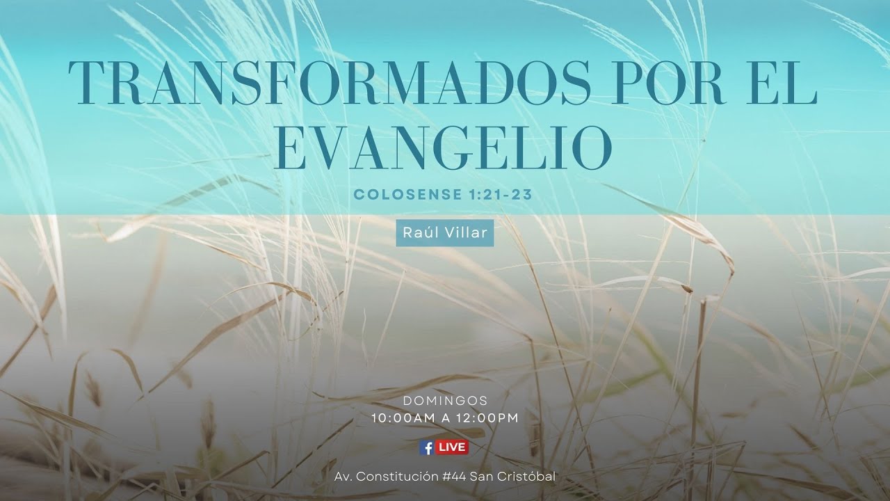 Transformados Por El Evangelio | Raúl Villar - YouTube