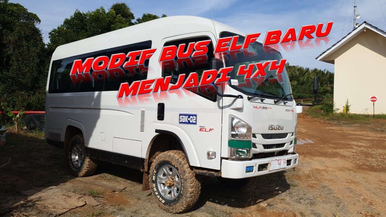 Modif Bus Isuzu Elf Baru Menjadi 4x4 - YouTube