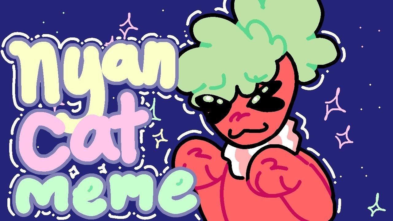 NYAN CAT MEME || ORIGINAL || DANDY’S WORLD || LOOP - YouTube