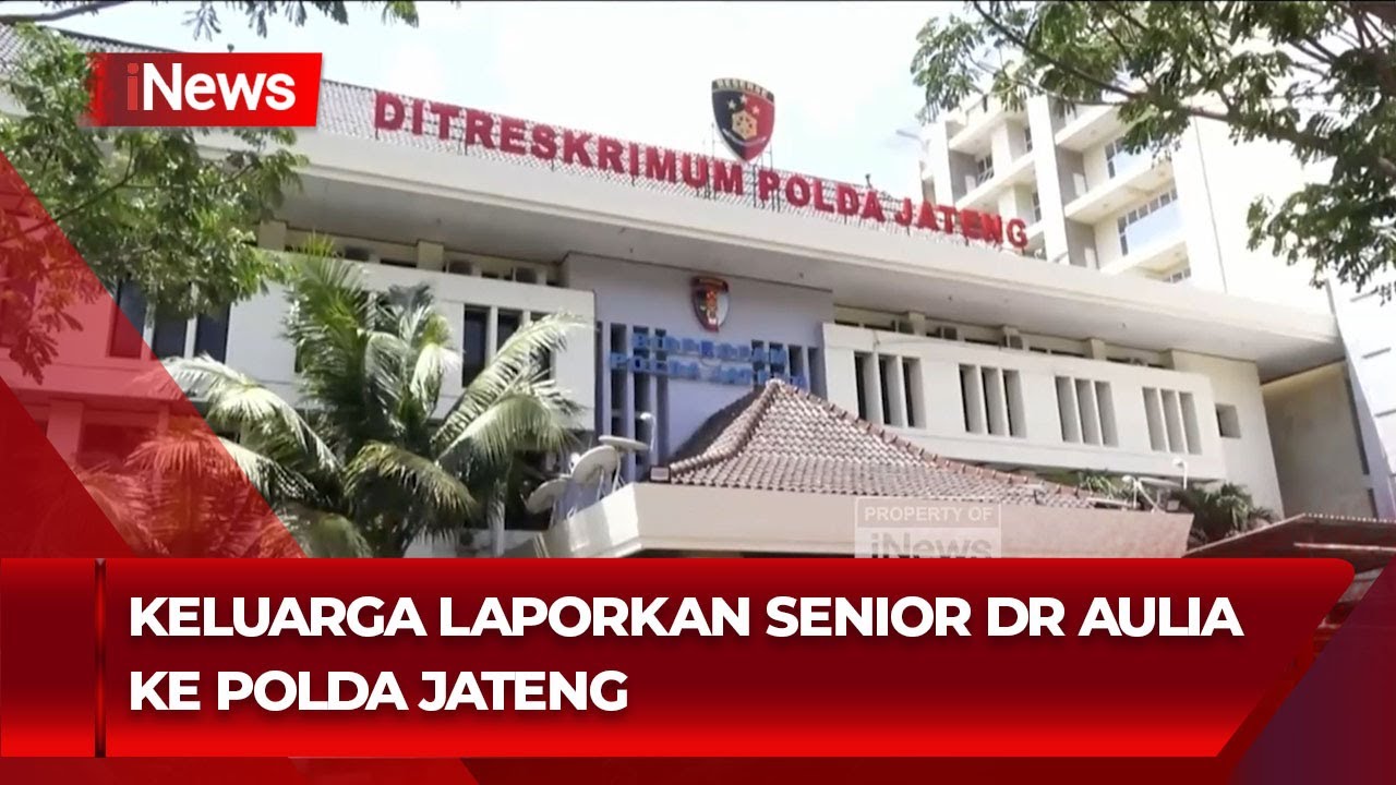 Keluarga Almarhum dr Aulia Risma Lestari Lapor ke Polda Jateng - iNews ...