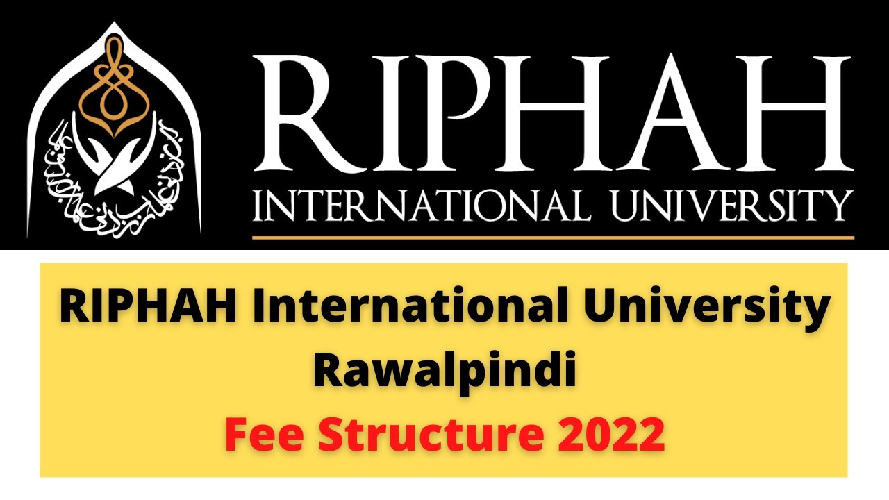 RIPHAH International University Islamabad Fee Structure 2022 | - YouTube