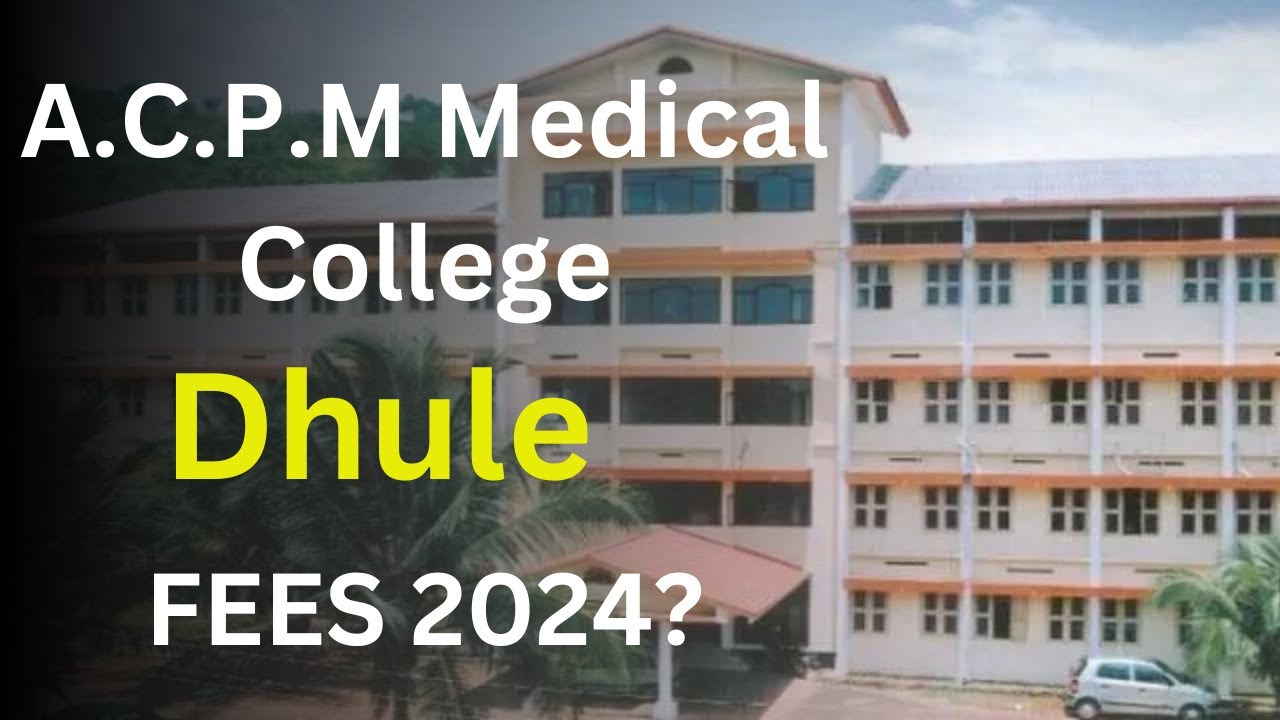 ACPM Medical College Dhule fees #swatisalvi #mbbscareerguidance - YouTube