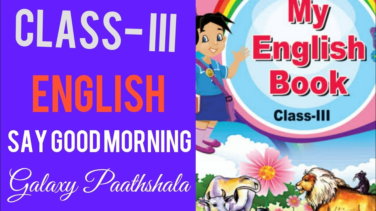 Class III @ English @ Good morning / Oriya Medium /Good morning song ...