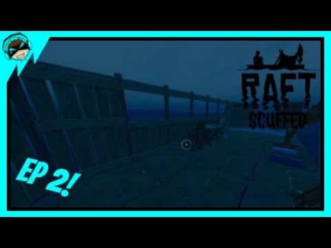 MA BOAT IS EVOLVING Scuffed Raft LP Ep 2 - YouTube