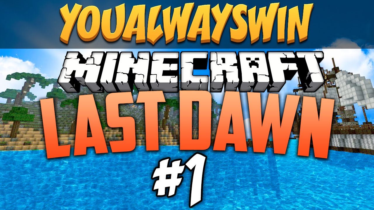 Minecraft: LAST DAWN | Ep.1, Dumb and Dumber - YouTube
