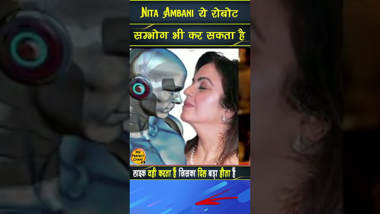 nita ambani robot romance video Nita Ambani का Robot Sex | Nita Ambani ...