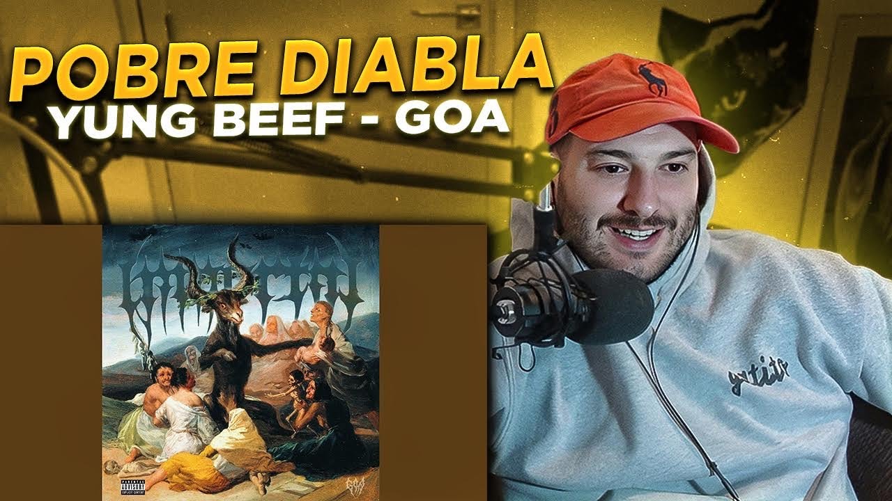 REACCION: Goa, Yung Beef - POBRE DIABLA (INMORTAL 2) - YouTube
