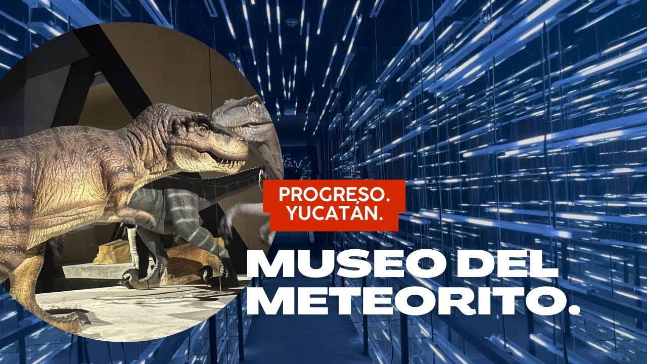 Museo del meteorito. Progreso. Yucatán. - YouTube