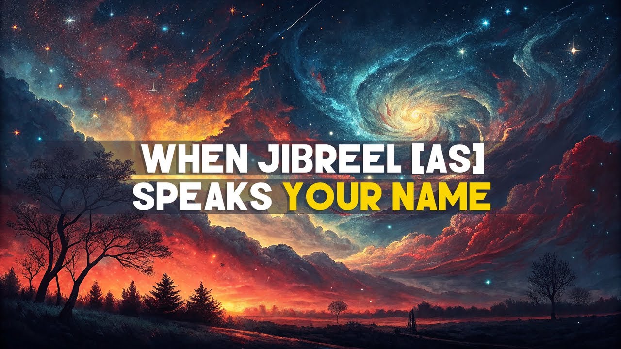 Jibreel (AS) Says Your Name If You Say This - YouTube
