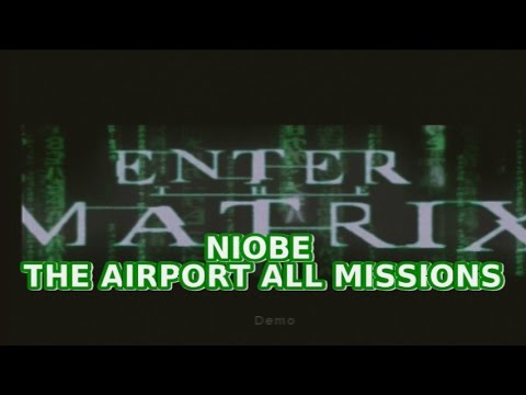Enter The Matrix Gameplay Niobe Walkthrough The Airport All Missions ...