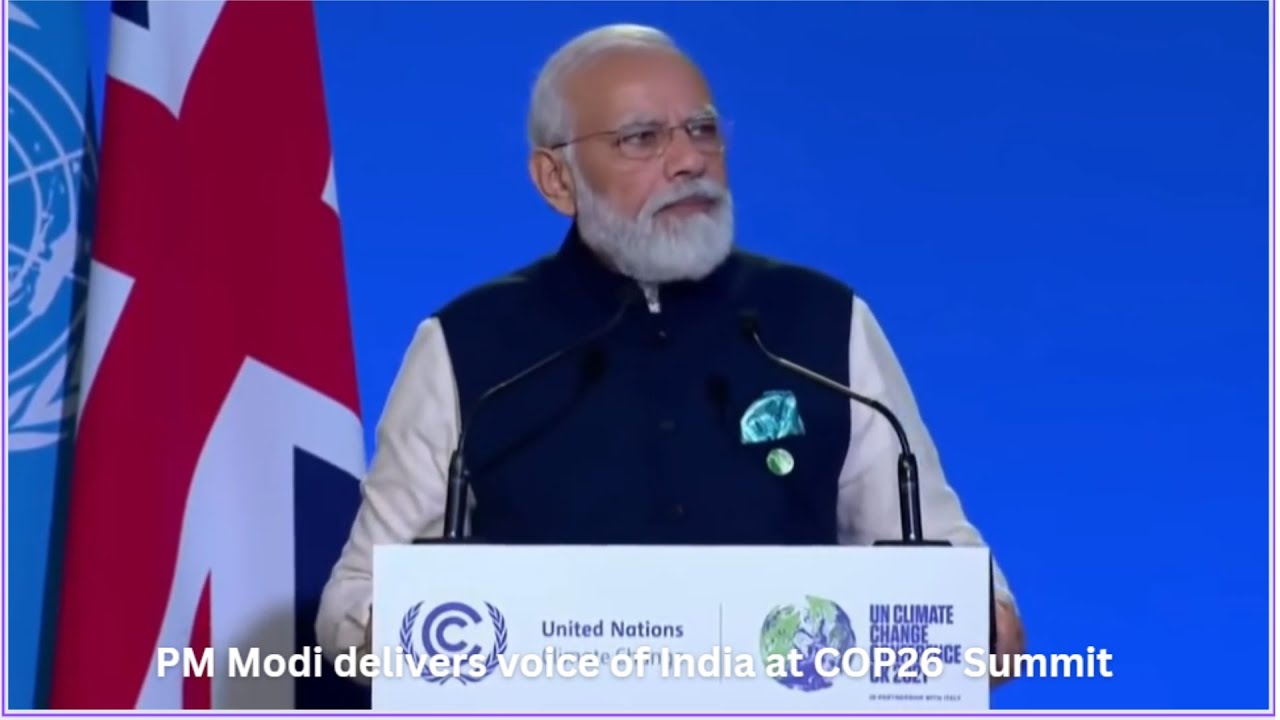 PM Modi delivers voice of India at COP26 Summit - YouTube