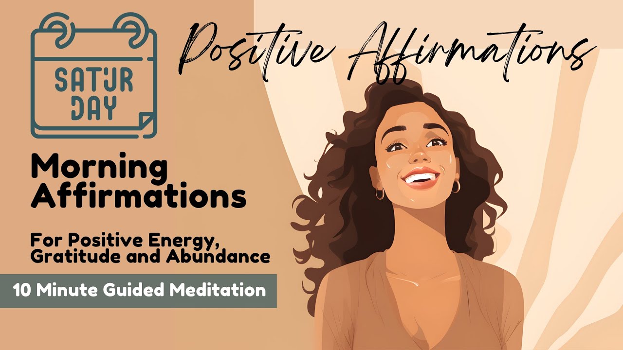 [Positive Affirmations | Saturday] Morning Affirmations for Positive ...