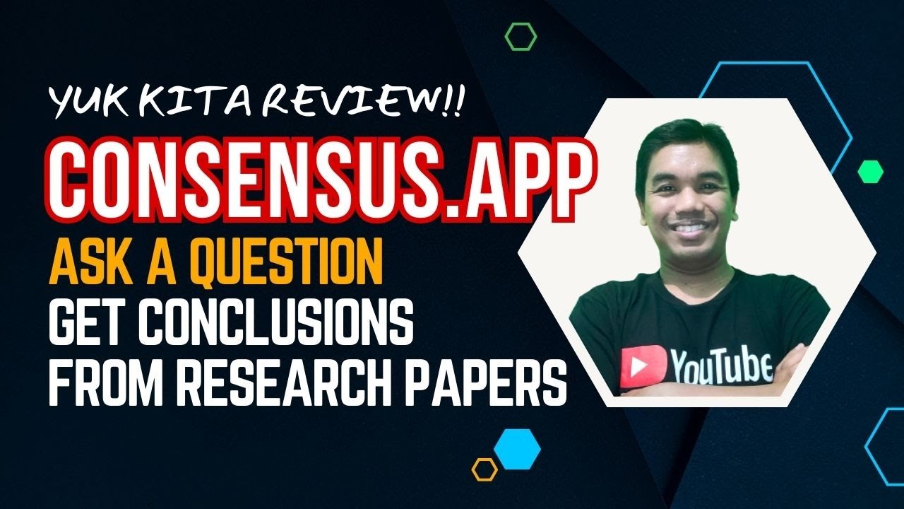 CONSENSUS.APP: TANYA APA SAJA PASTI DIJAWAB SECARA ILMIAH - YouTube
