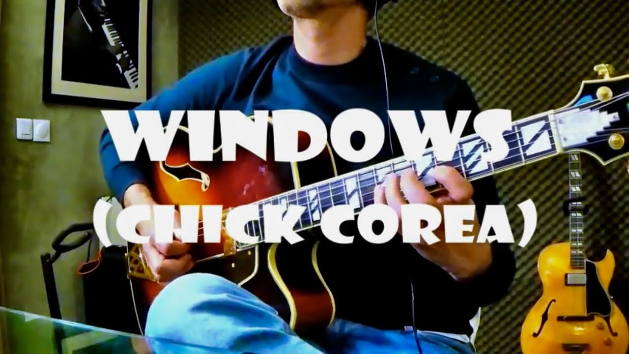 Windows (Chick Corea) | Jazz guitar cover & improvisation - YouTube